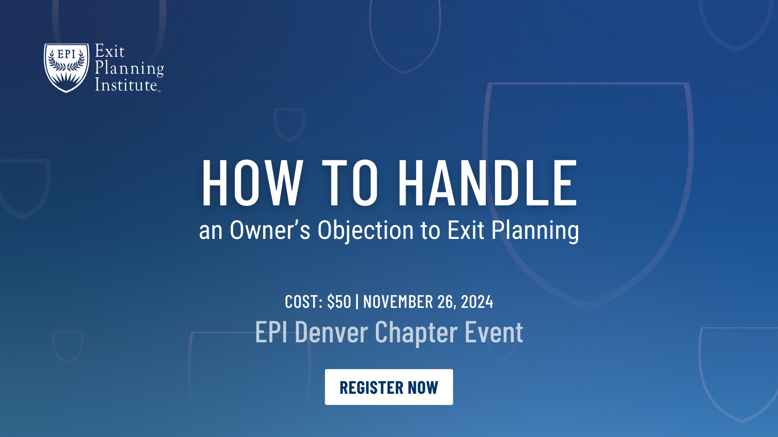 EPI Denver Chapter - Exit Planning Institute Local Platform for Advisors